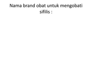 FARMAKOLOGI PENYAKIT SIFILIS.pptx