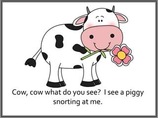 Farmer farmer what do you see | PPTX | Birds | Pets