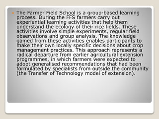 Farmer field school approach By Mr Allah Dad Khan Visiting Professor ...