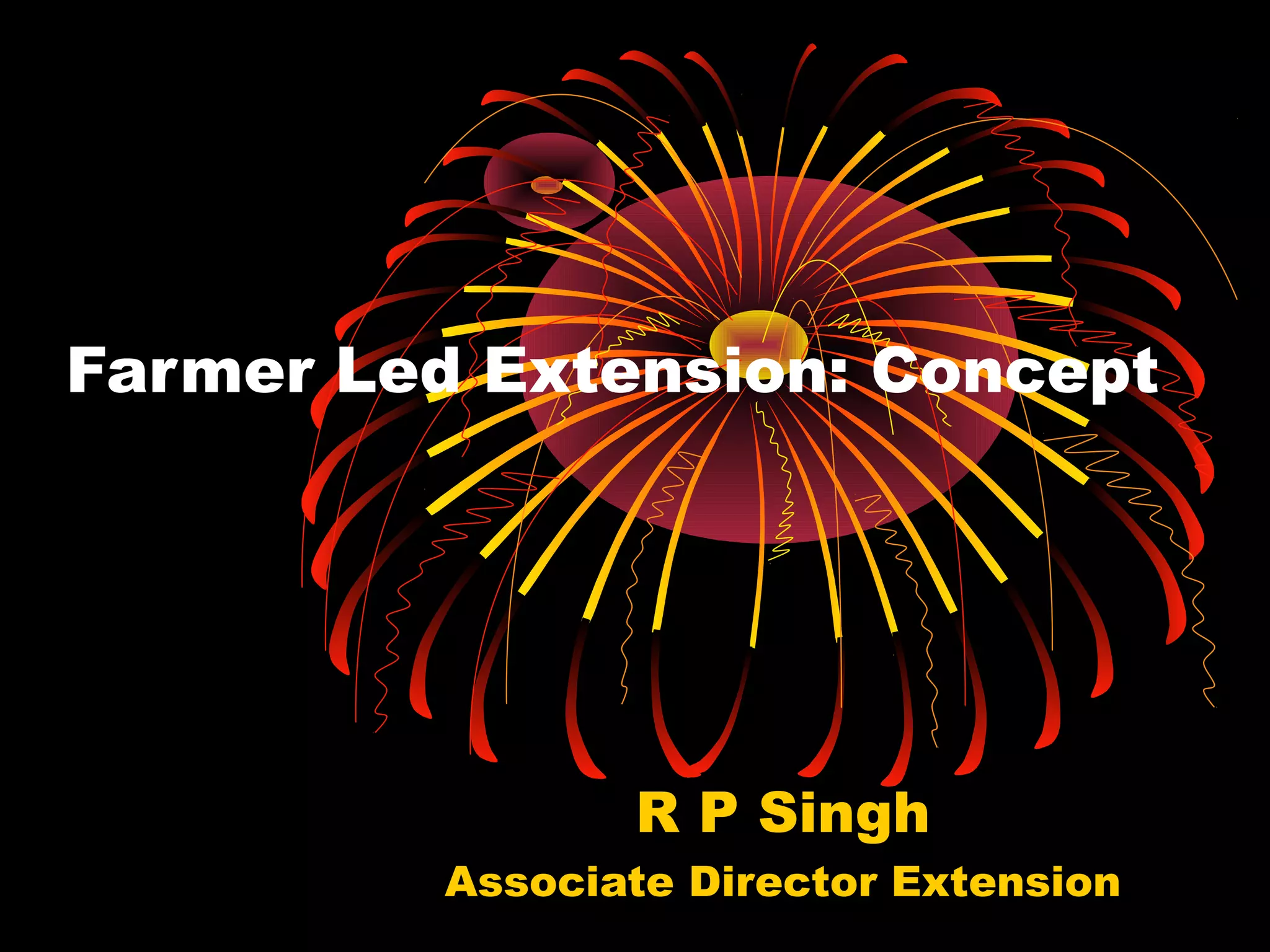Farmer led extension i | PPT | Agriculture | Industries