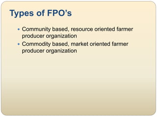 Farmer producer organization (fpo) | PPTX