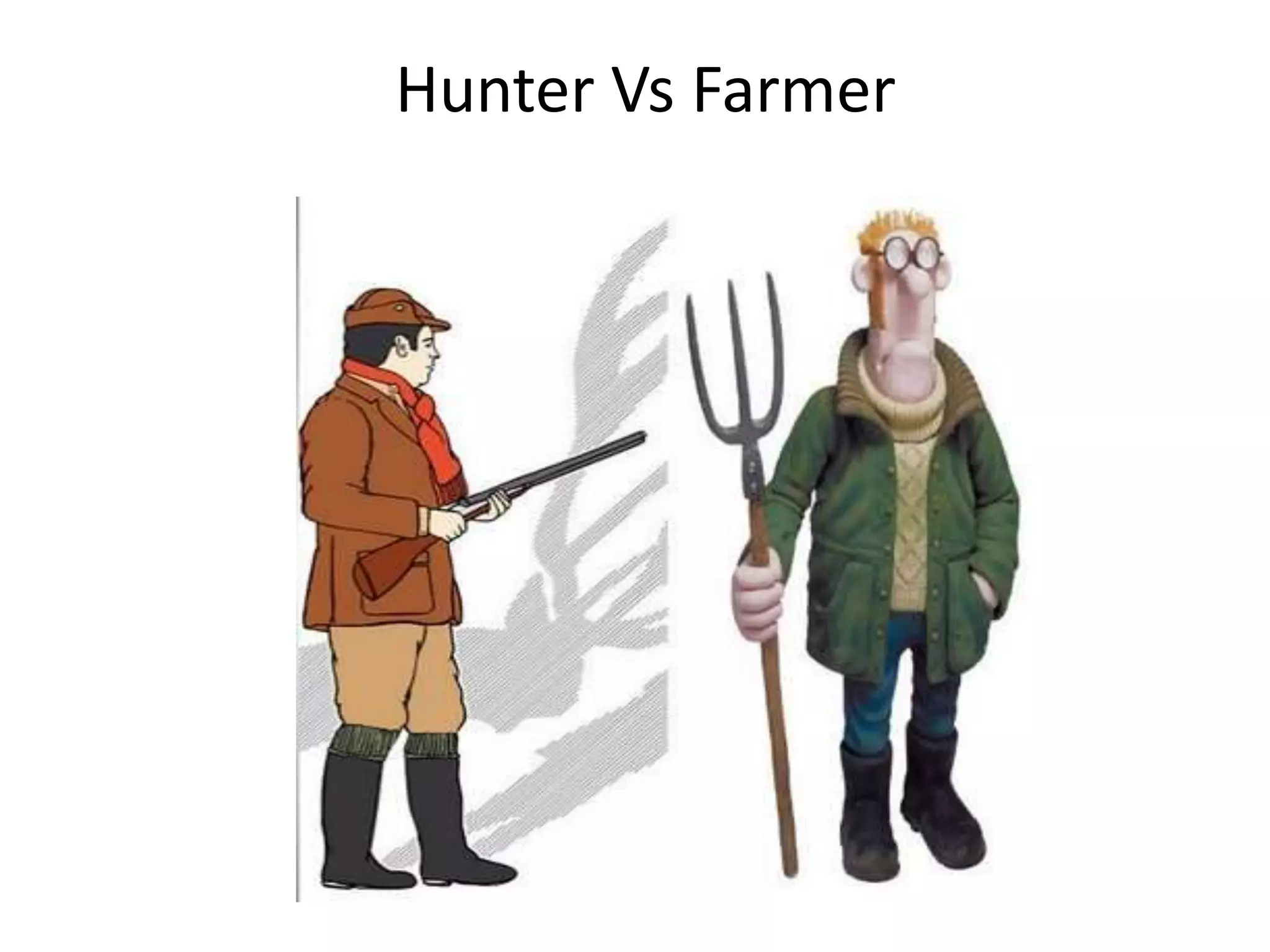 Farmer vs hunter | PPTX