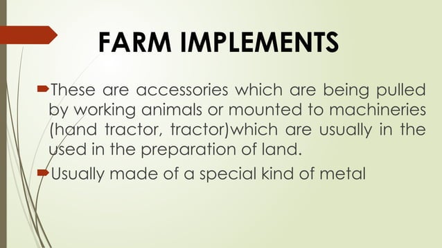 FARM IMPLEMENTS example an their uses .pptx