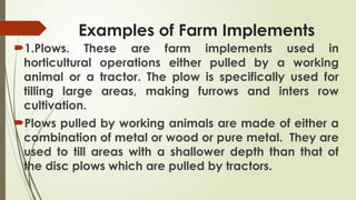 FARM IMPLEMENTS example an their uses .pptx