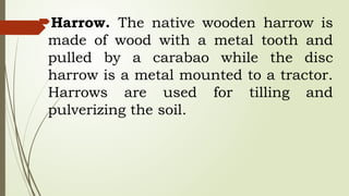 FARM IMPLEMENTS example an their uses .pptx