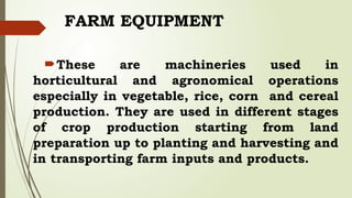 FARM IMPLEMENTS example an their uses .pptx