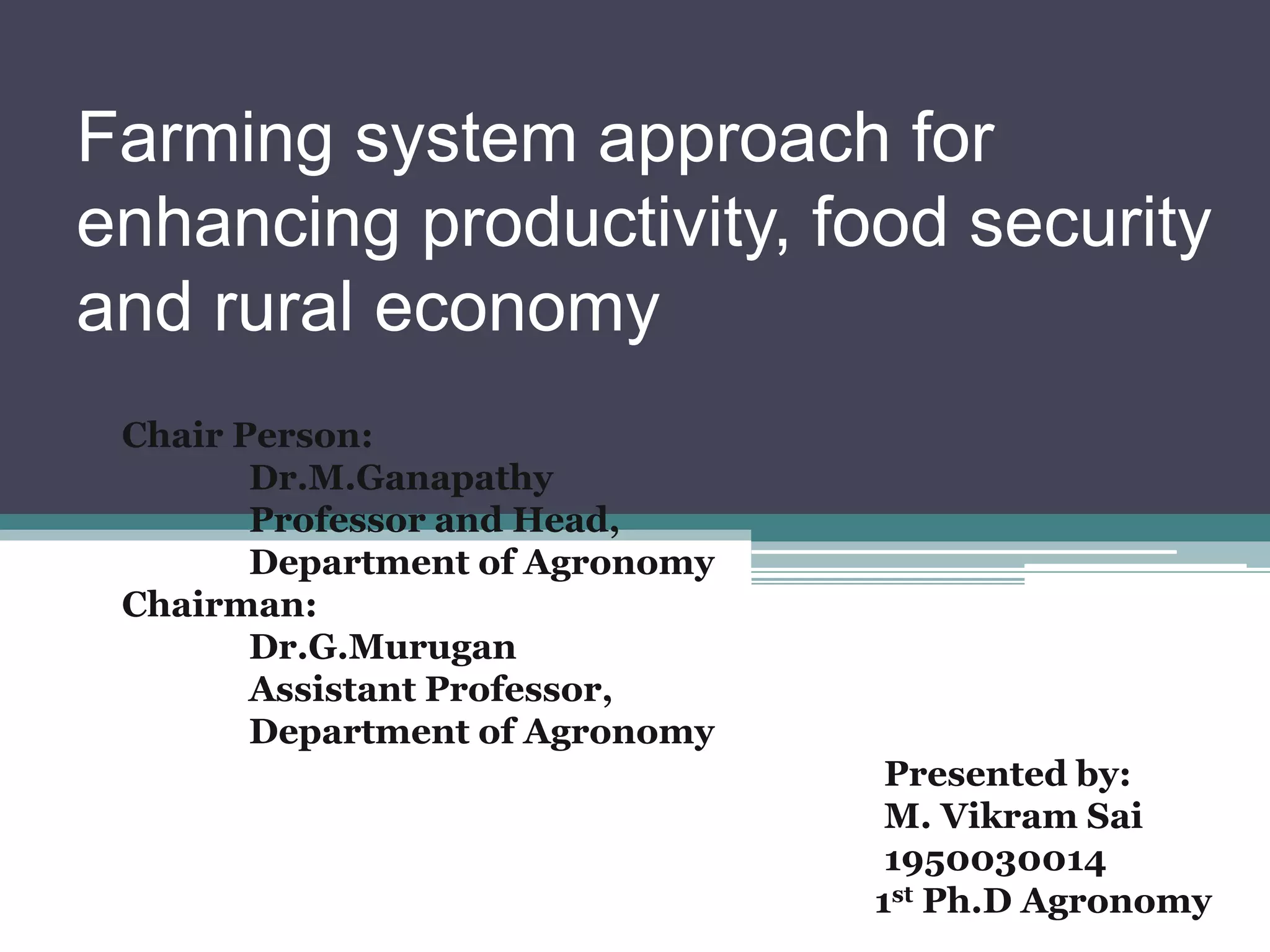 Farming system approach for food security and rural | PPTX