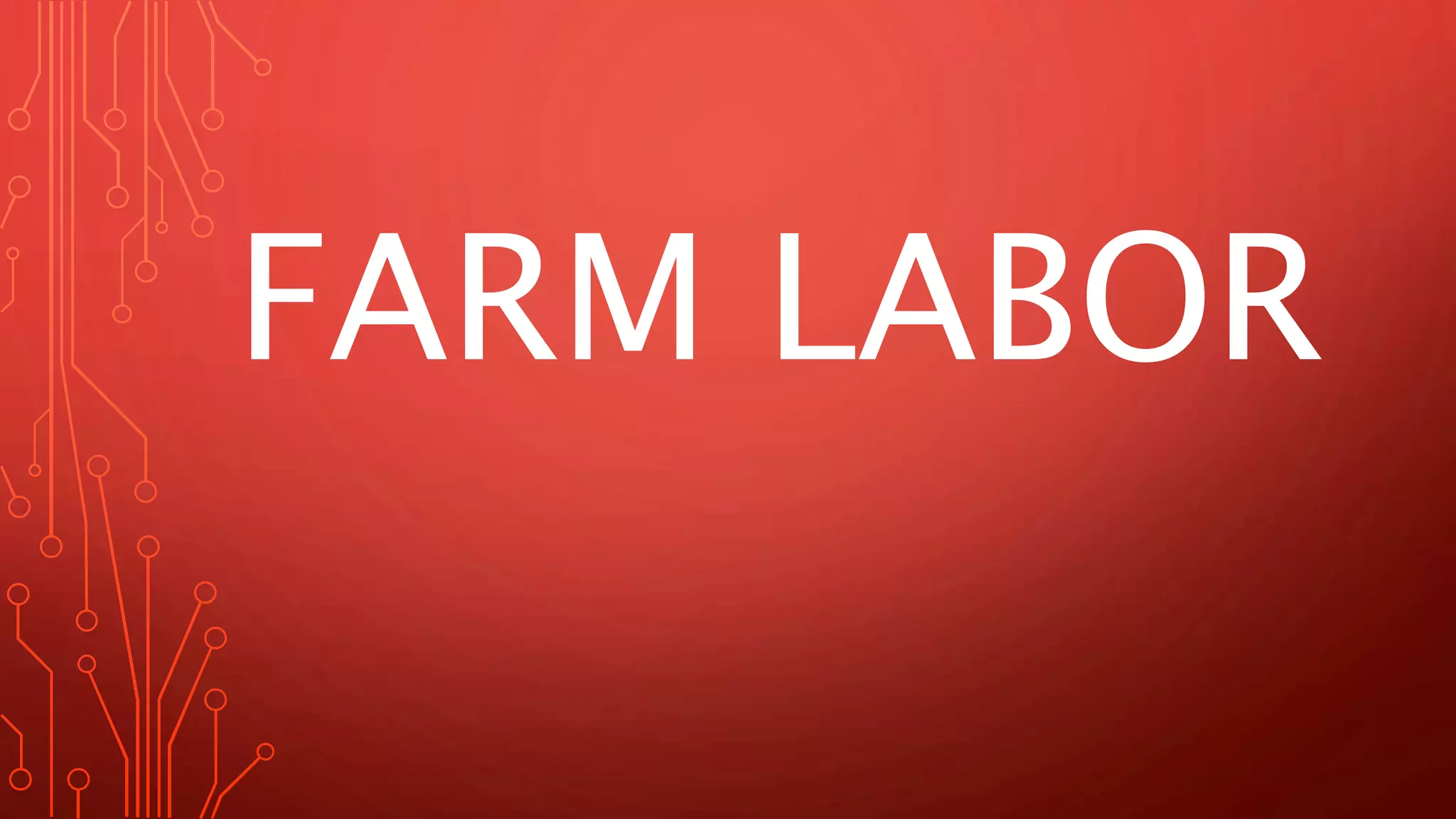 FARM INPUTS AND FARM LABOR.pptx