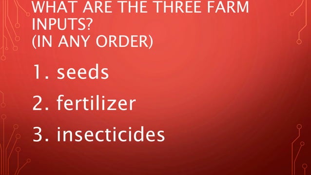 FARM INPUTS AND FARM LABOR.pptx
