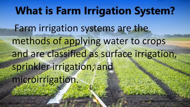 Farm Irrigation System | PPTX
