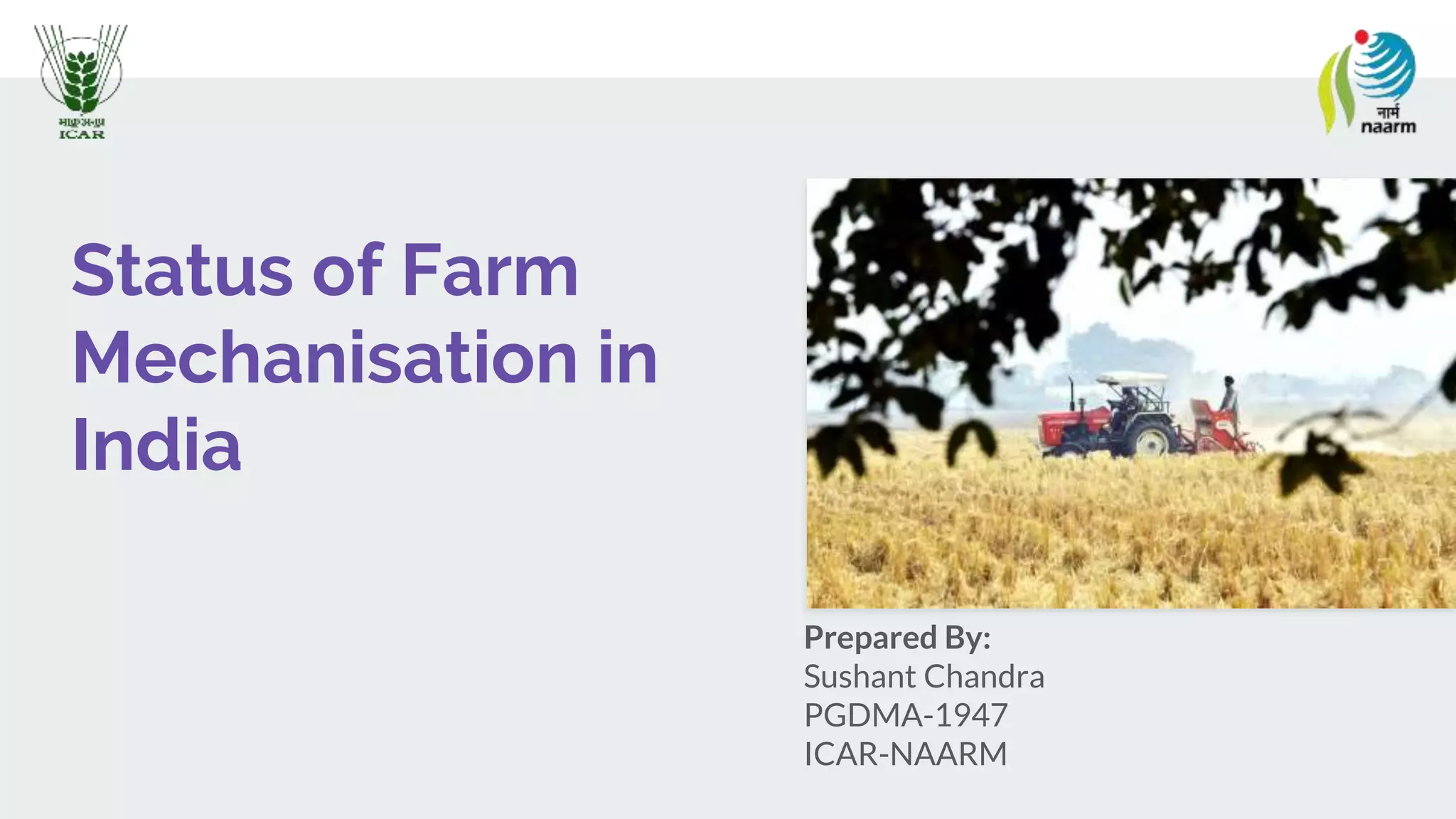 Status of Farm Mechanization in India | PPT