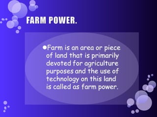 Farm power and its sources | PPT