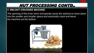 MECHANIZATION IN WALNUT FARMING | PPTX