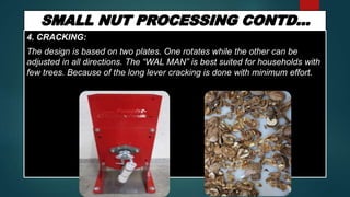 MECHANIZATION IN WALNUT FARMING | PPTX