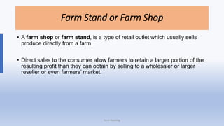 Farm Retailing/ Farm Gate Marketing | PPTX