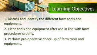 Grade 7- Agricultural Crop Production.Farm Tools and Equipment.pptx