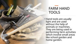 FARM TOOLS grade 7 - TLE - agri crop production | PPTX