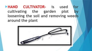 FARM TOOLS example with their usesP PPT..pptx | Agriculture | Industries