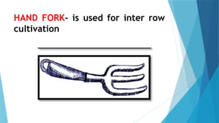 FARM TOOLS example with their usesP PPT..pptx | Agriculture | Industries
