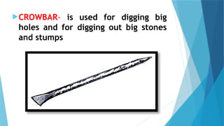 FARM TOOLS example with their usesP PPT..pptx | Agriculture | Industries