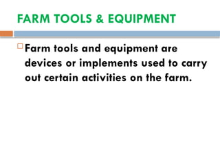 AGRIC NOTES FARM TOOLS AND EQUIPMENT.pptx