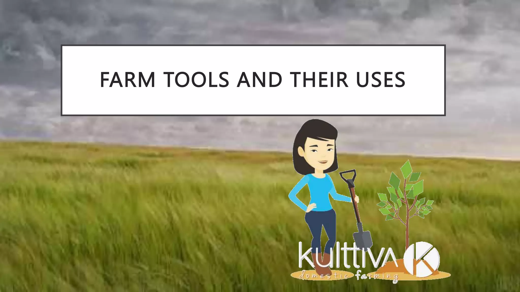 Farm tools and their uses.pptx