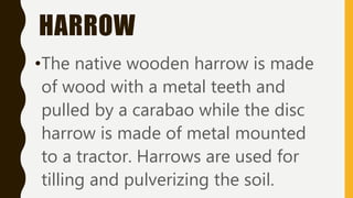 Farm tools in agricultural crop production | PPTX