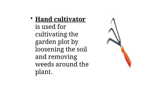 FARM TOOLS: HAND TOOLS AND ITS USES IN FARMING | PPTX