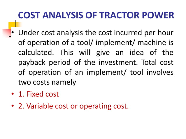 Farm tractor and tractor operating cost estimation.pptx