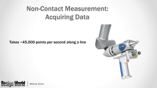 Better Design Through Measurement: Contact vs. Non-Contact Technologies ...