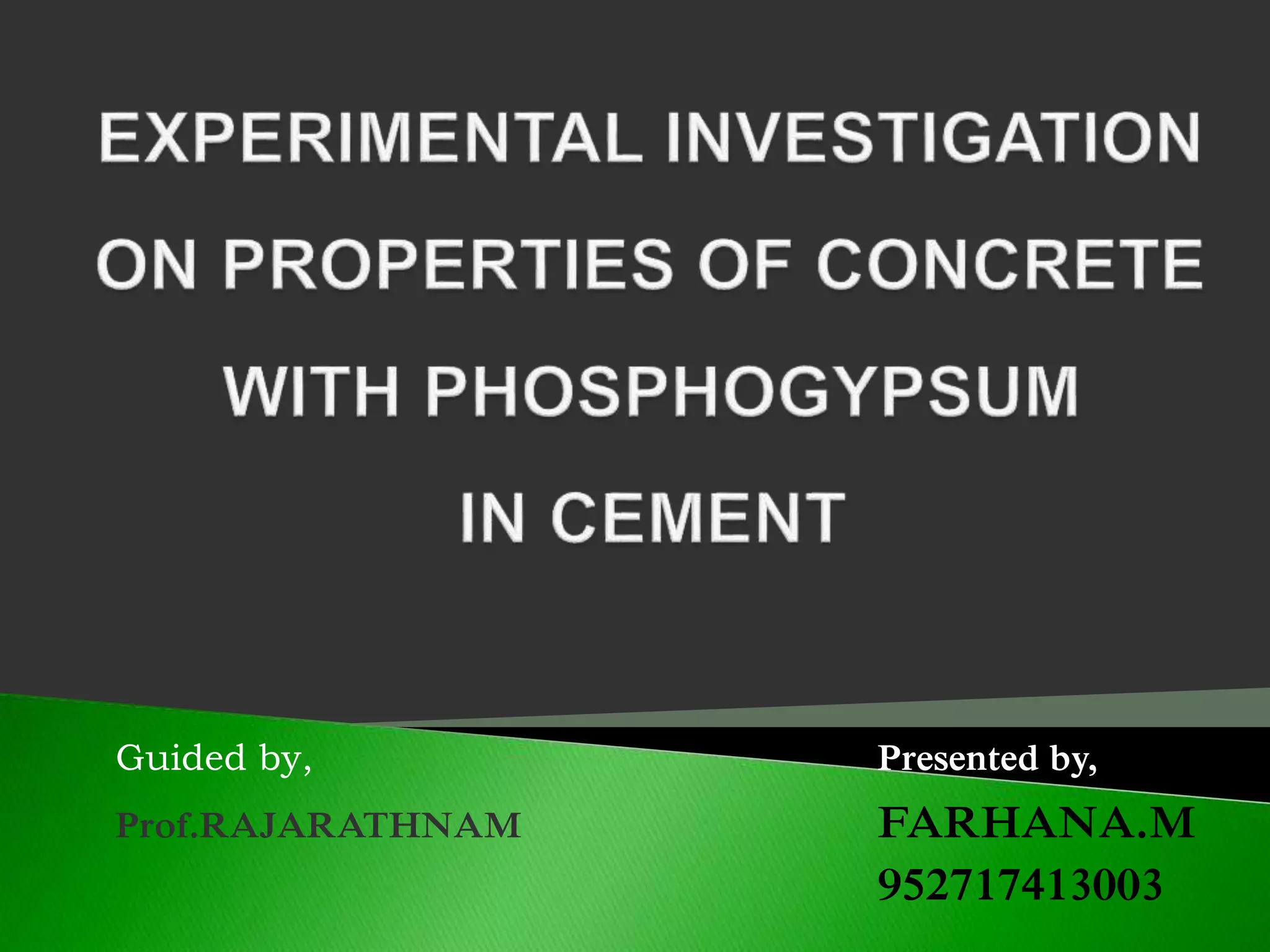 Phosphogypsum as replacement material for cement | PPTX
