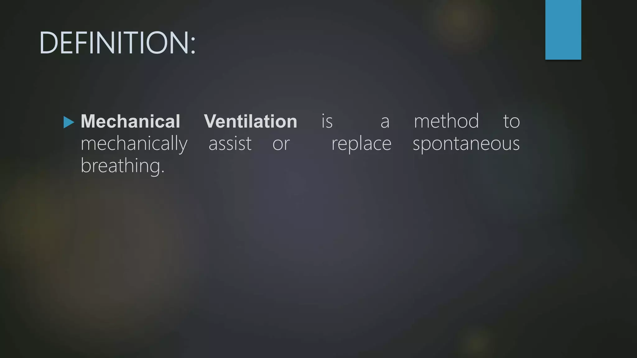 Mechanical Ventilation | PPTX