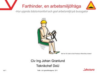 Farthinder - en arbetsmiljöfråga | PDF