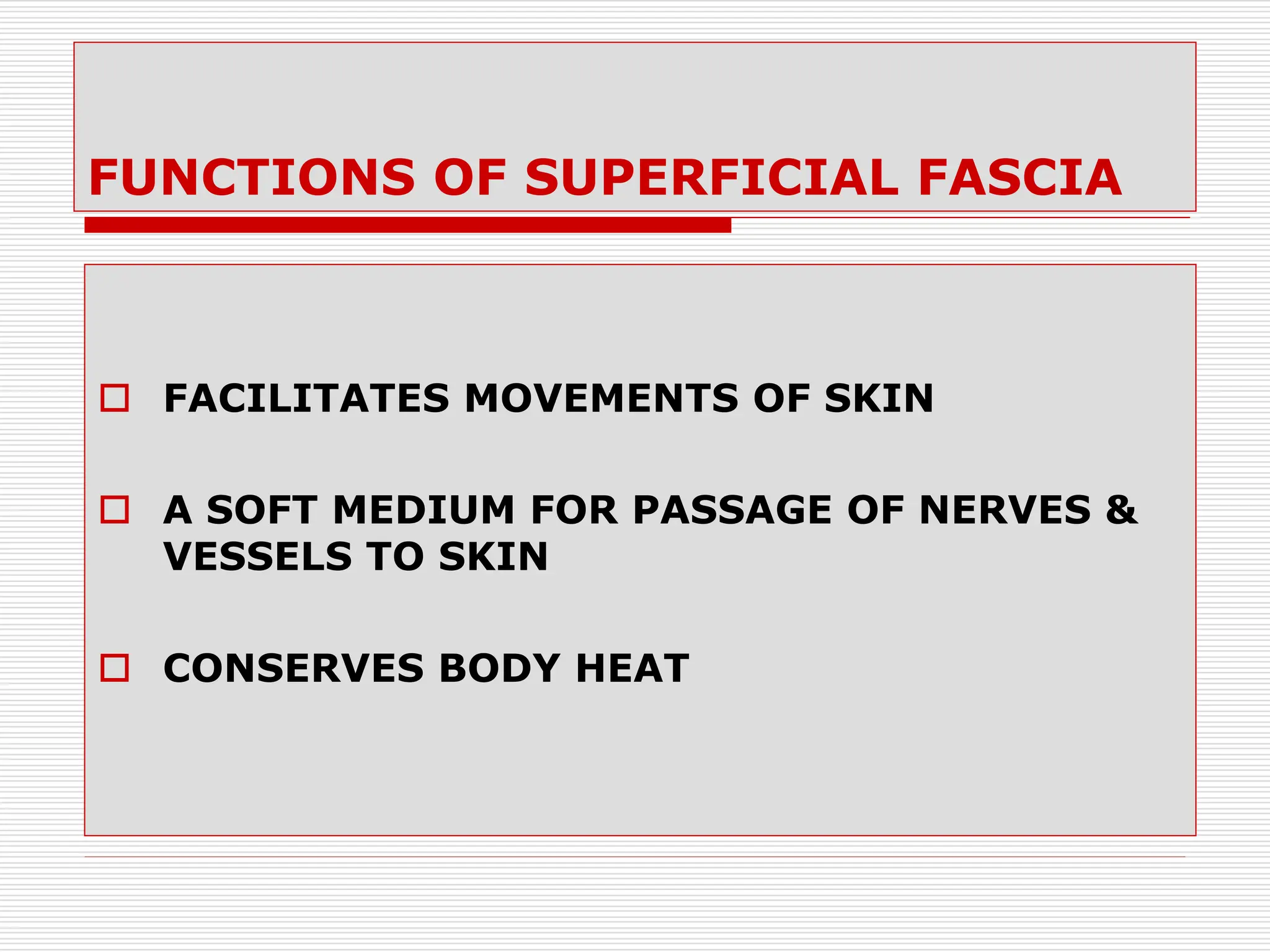 GENERAL ANATOMY OF THE FASCIAE BY DR JAMIL ANWAR | PPT