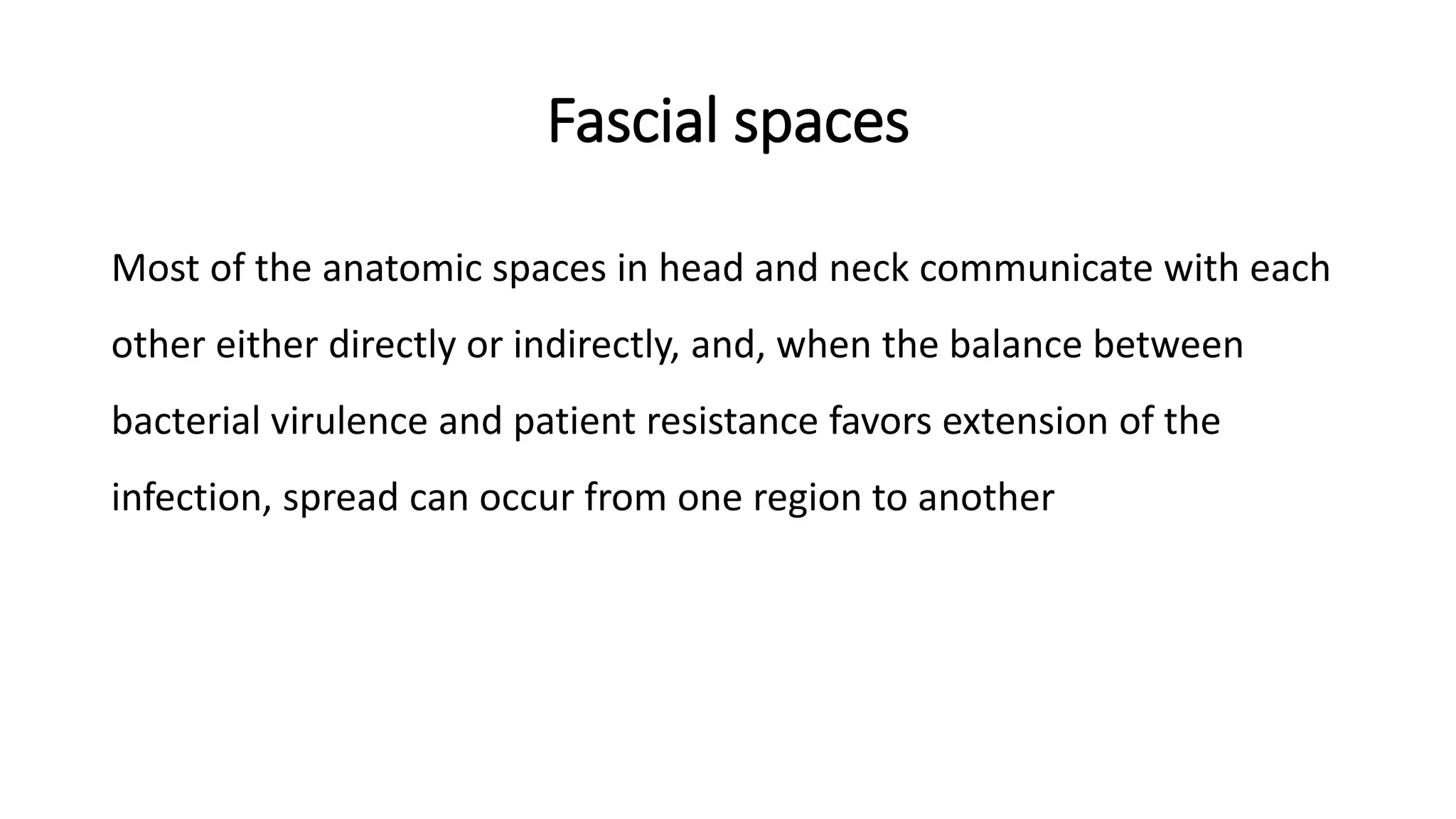 Fascial Spaces in the Head & Neck | PPTX