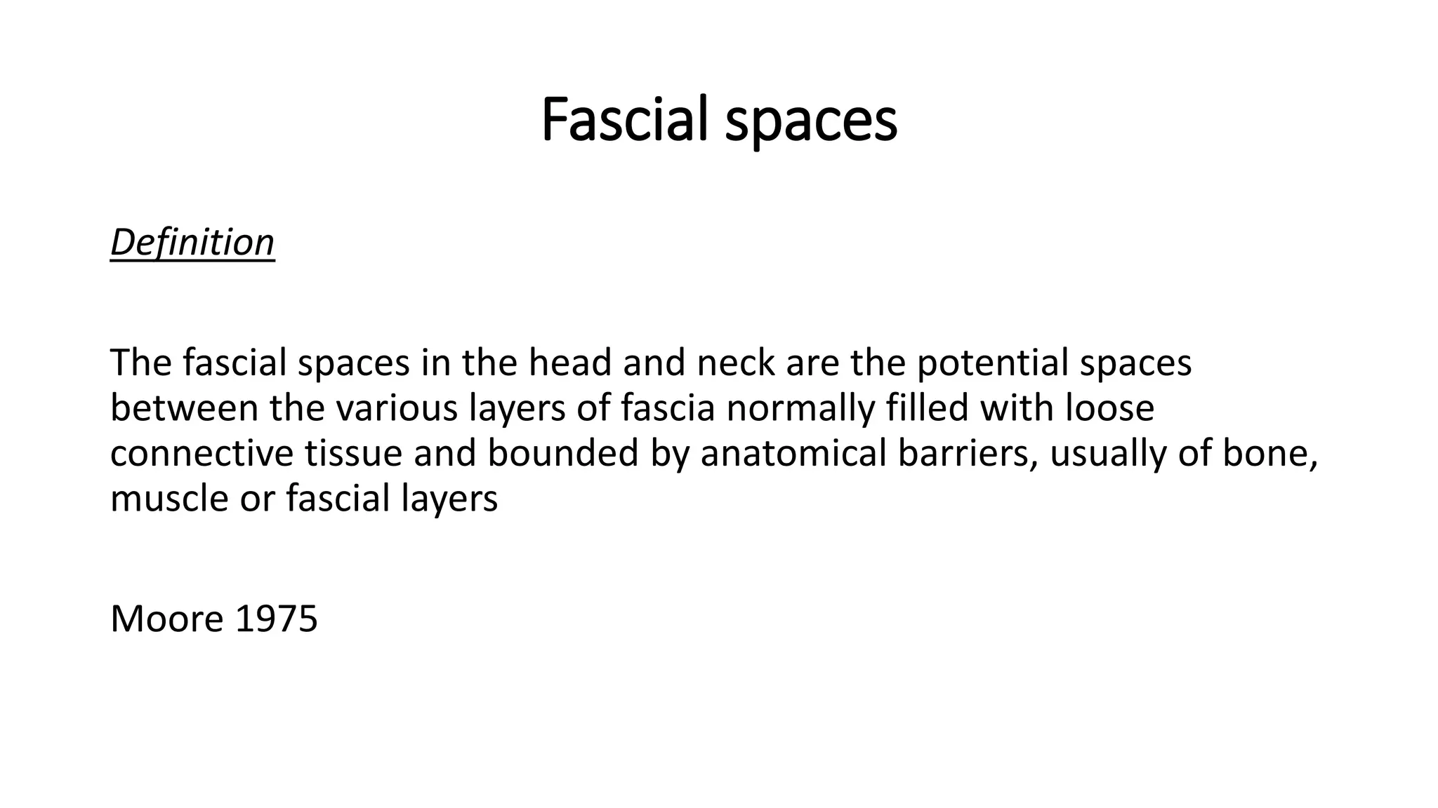 Fascial Spaces in the Head & Neck | PPTX