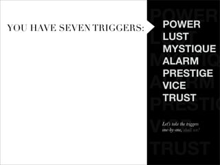 Meet Your 7 Fascination Triggers | PPT