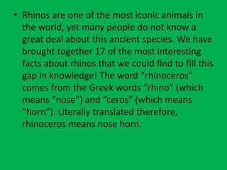 Fascinating facts about Rhinos.pptx