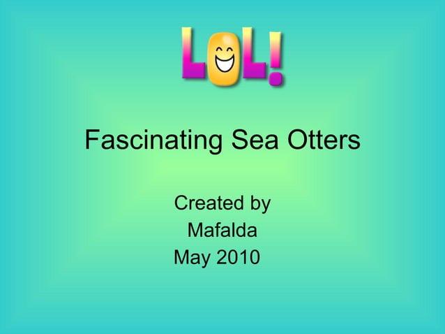 Fascinating sea otters | PPT