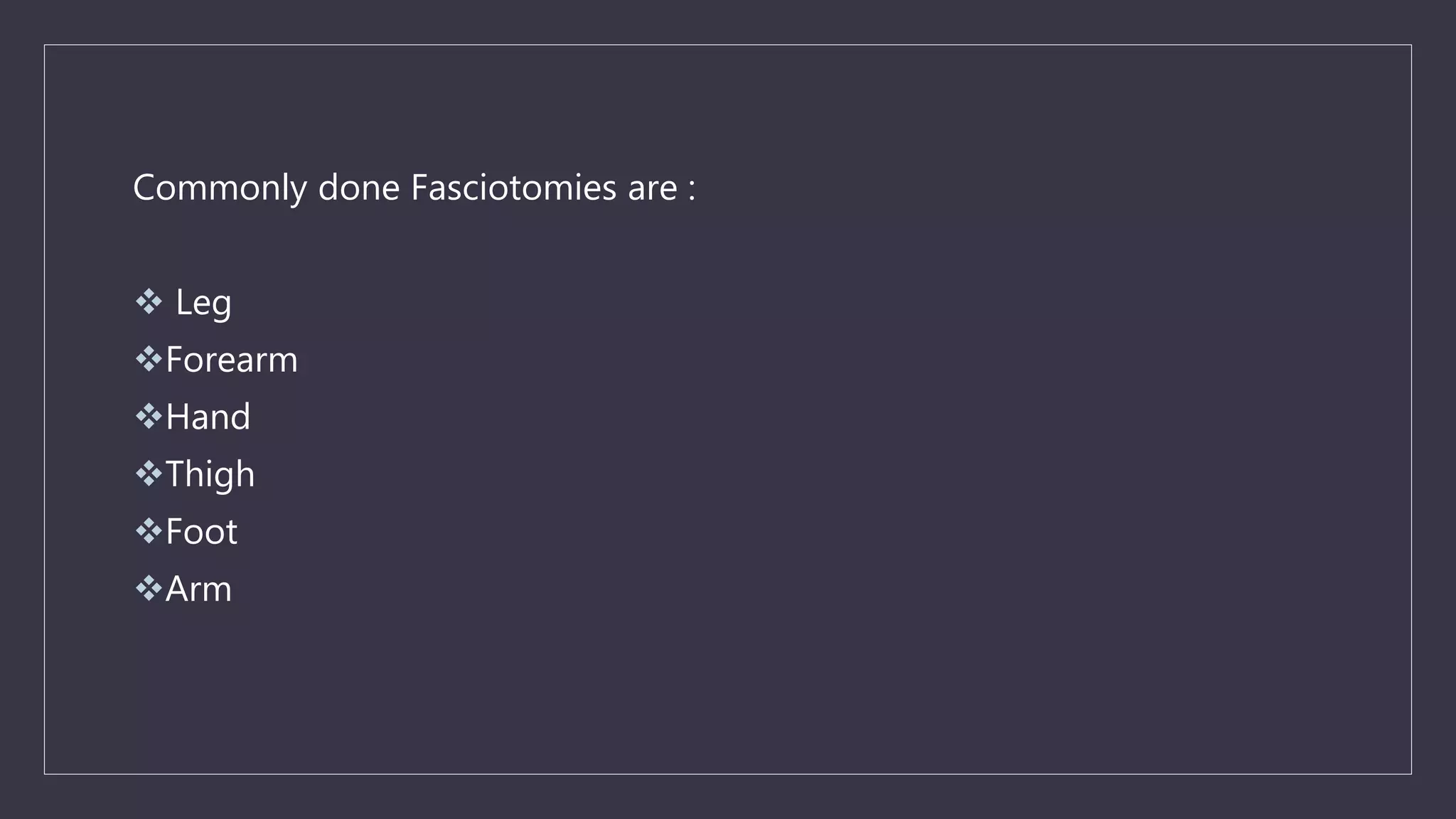 Fasciotomy & Escharotomy | PPTX