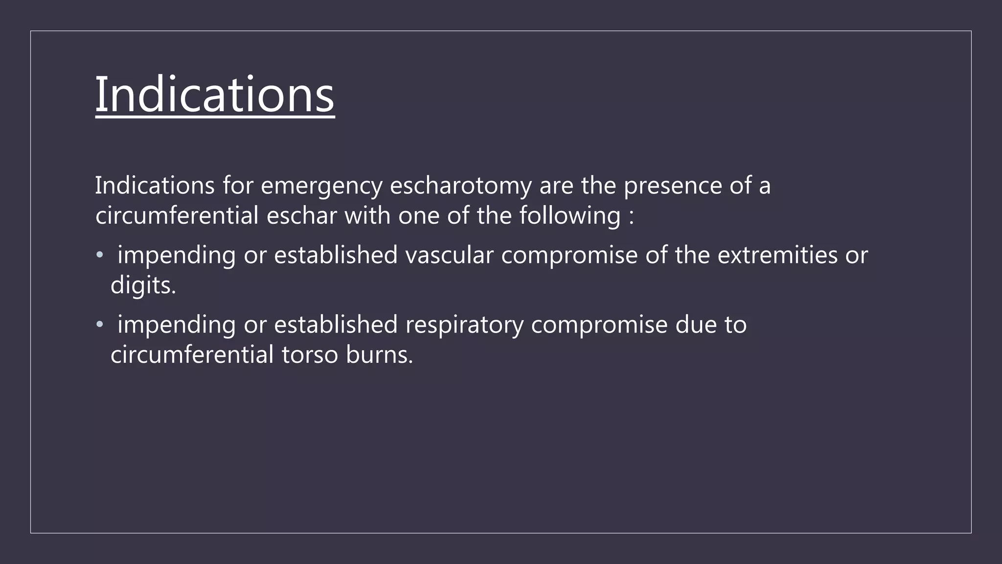 Fasciotomy & Escharotomy | PPTX