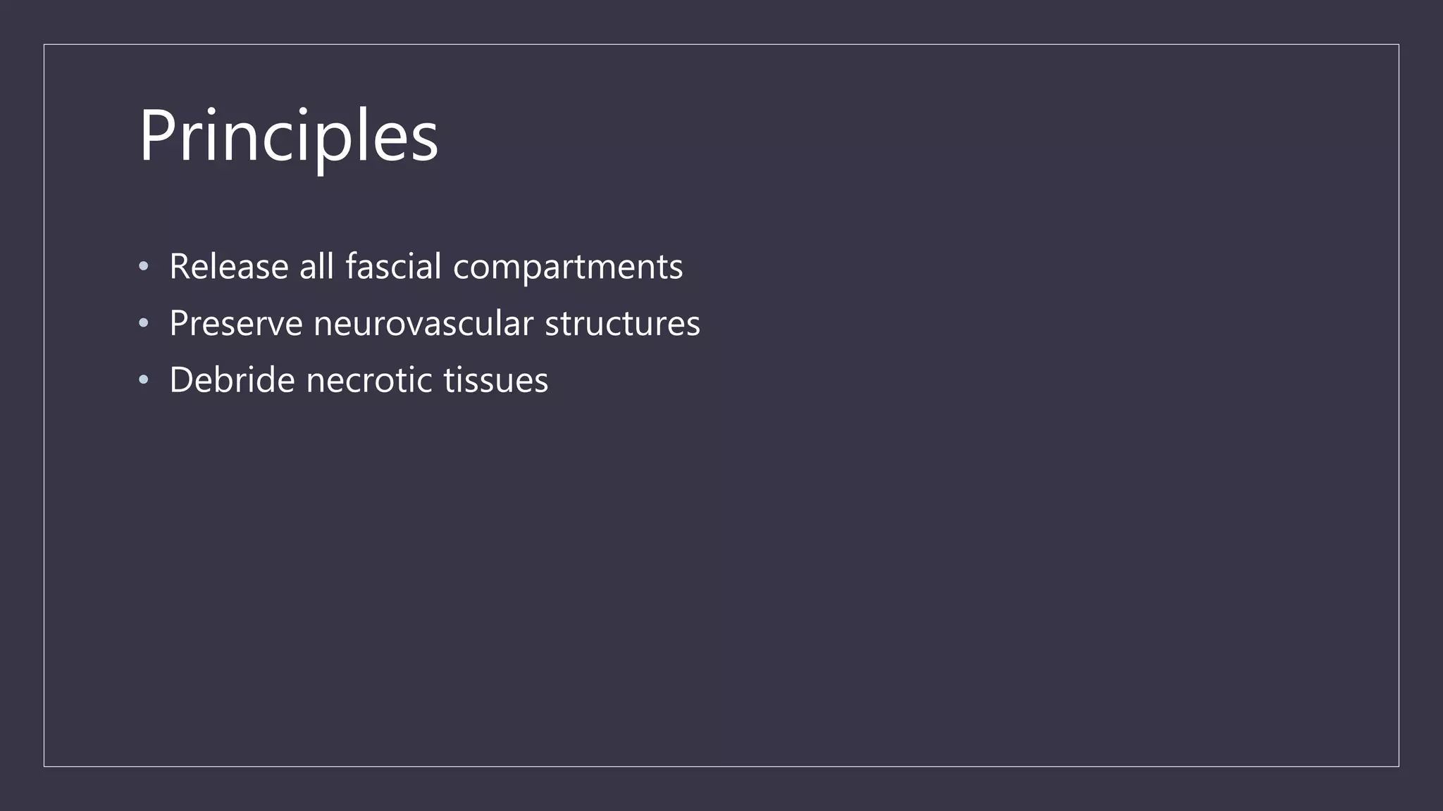 Fasciotomy & Escharotomy | PPTX