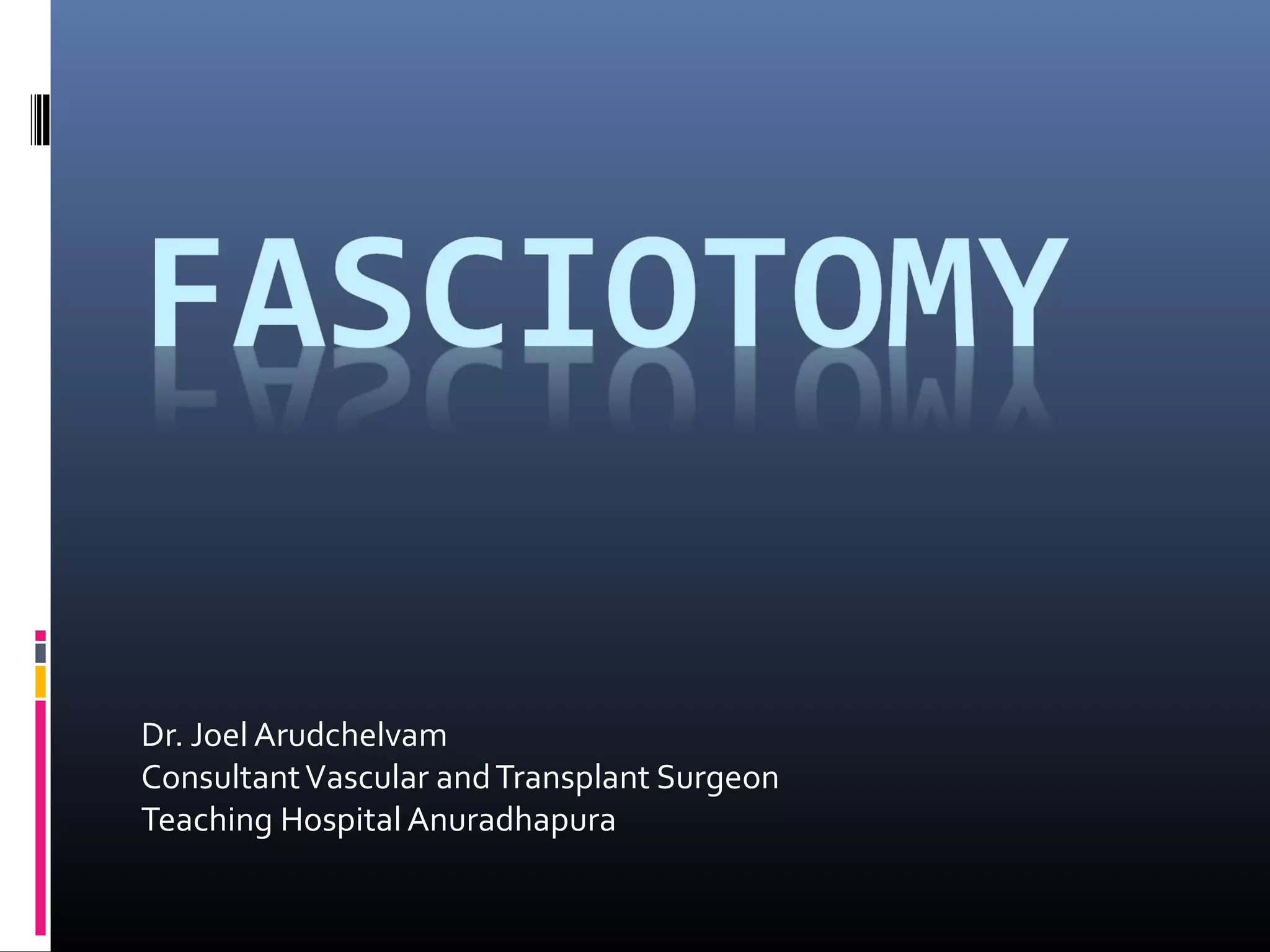 Fasciotomy | PPT