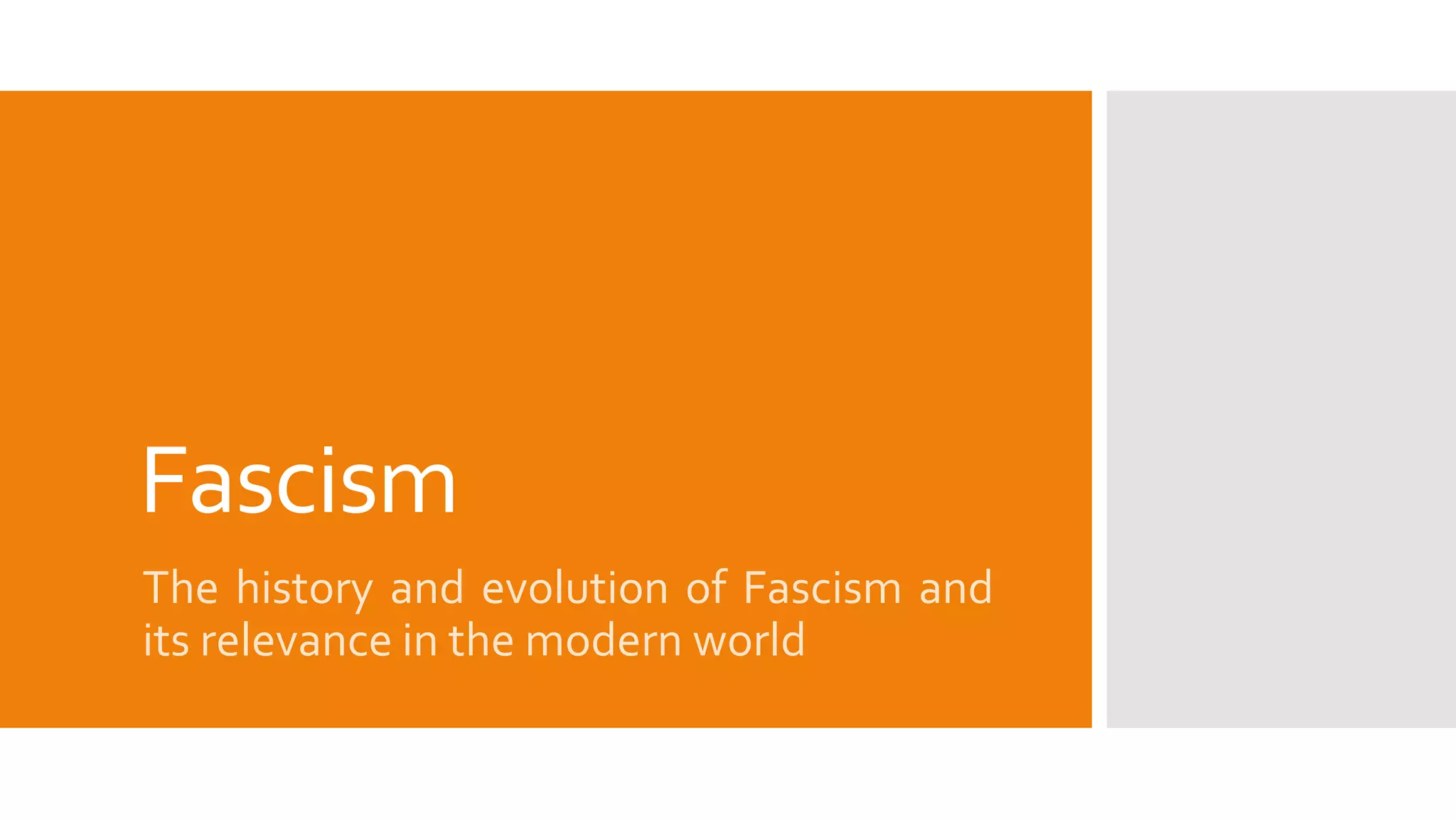 Fascism - The History and Evolution, Its relevance in the modern world ...