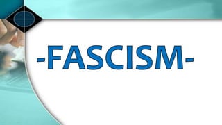 FASCISM.pptx