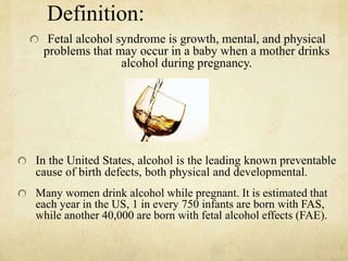 Fetal alcohol syndrome | PPTX | Pregnancy | Reproductive Health