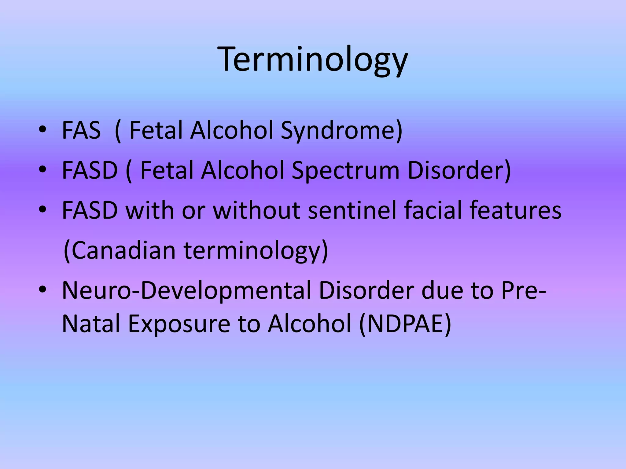 FASD, a hidden developmental disorder | PPTX
