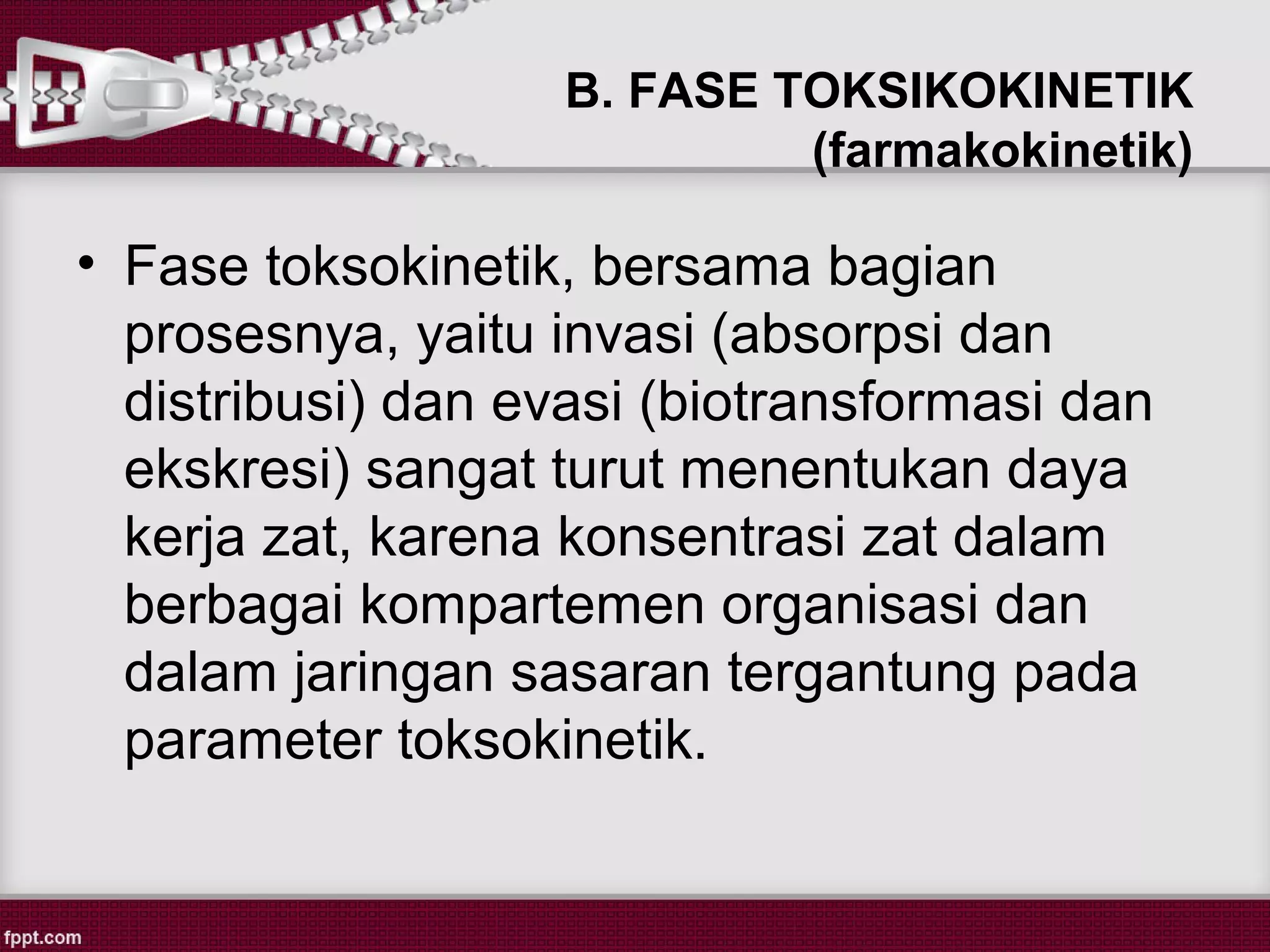 Fase kerja toksikan | PPT