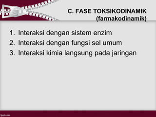 Fase kerja toksikan | PPT