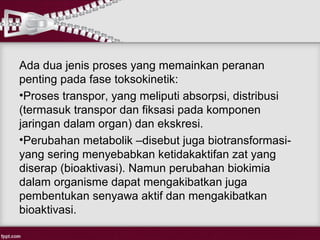 Fase kerja toksikan | PPT